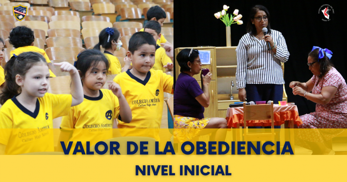 Apertura del valor de la Obediencia nivel Inicial – Colegio América del Callao – Cultura, Honor ...